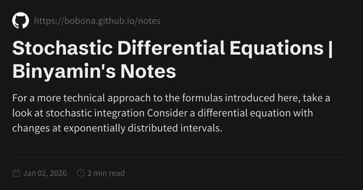 Stochastic Differential Equations | Binyamin's Notes